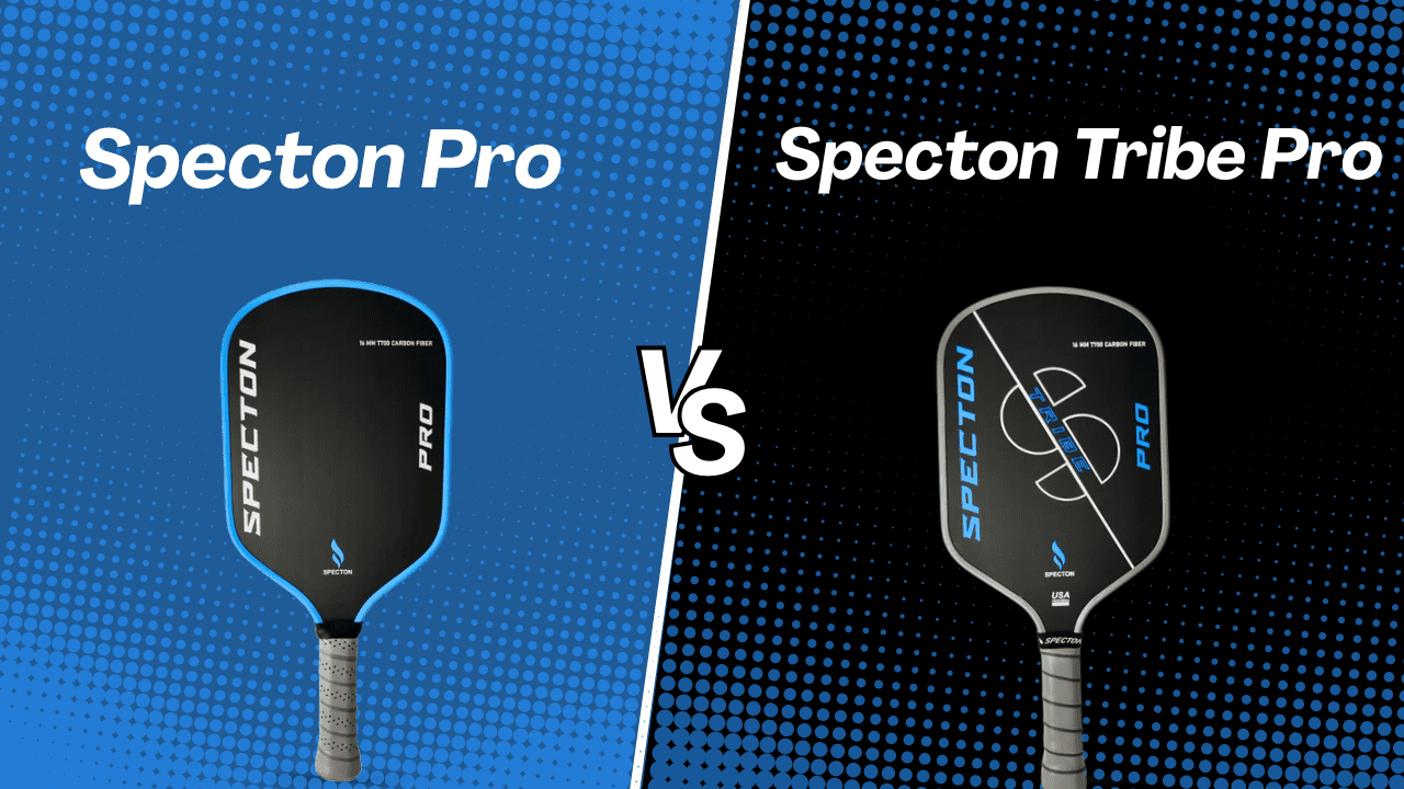 Specton Pro vs Specton Tribe Pro – Which Paddle Wins for Your Game ...